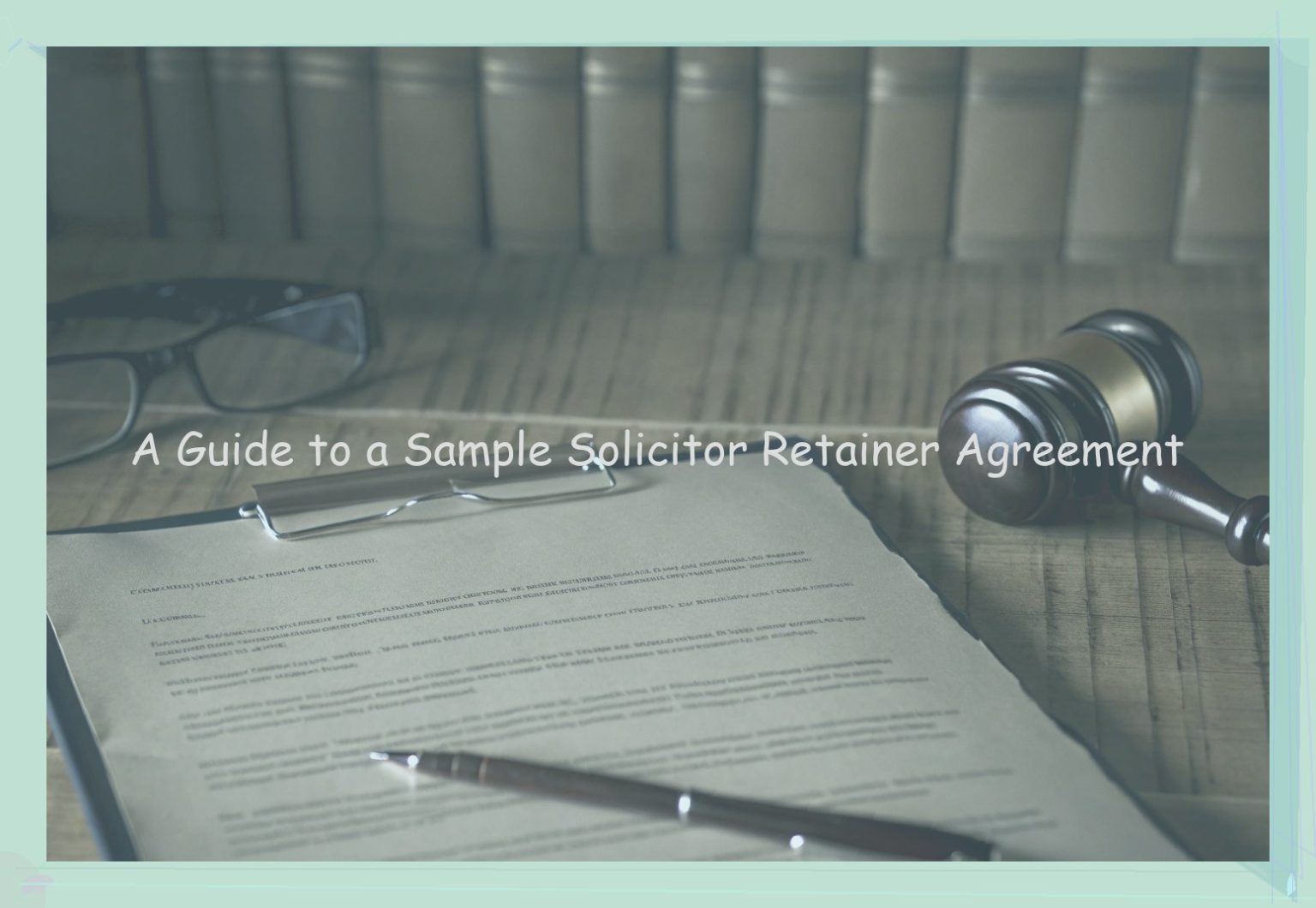A Guide to a Sample Solicitor Retainer Agreement - Rights Navigator