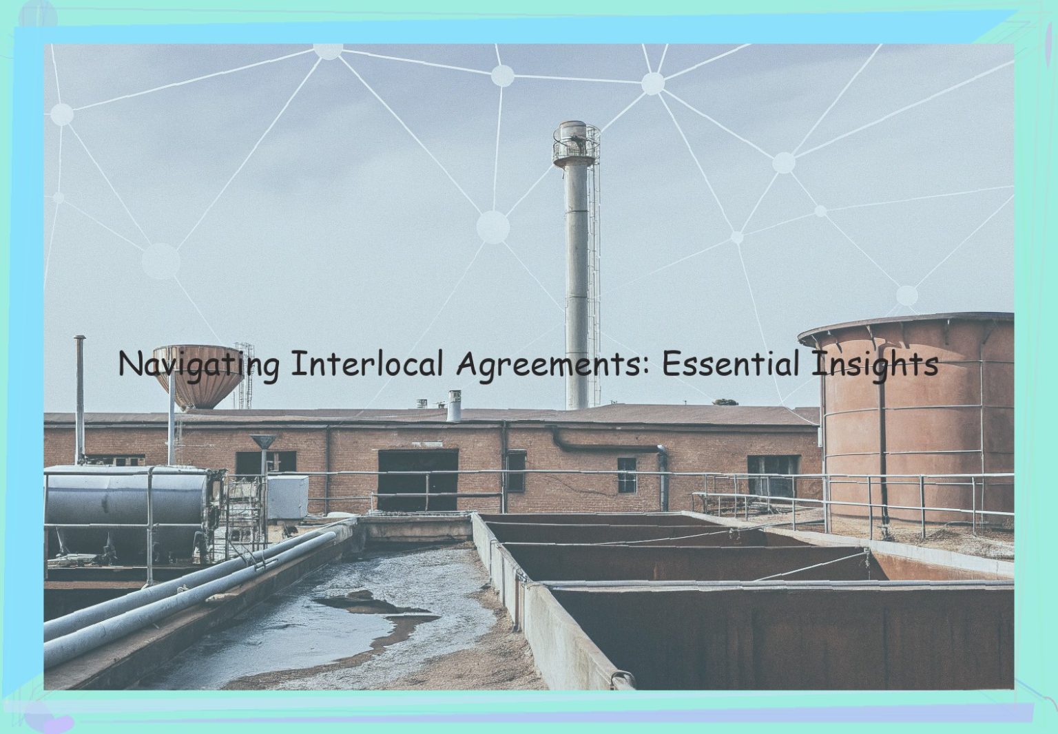 Navigating Interlocal Agreements: Essential Insights - Rights Navigator